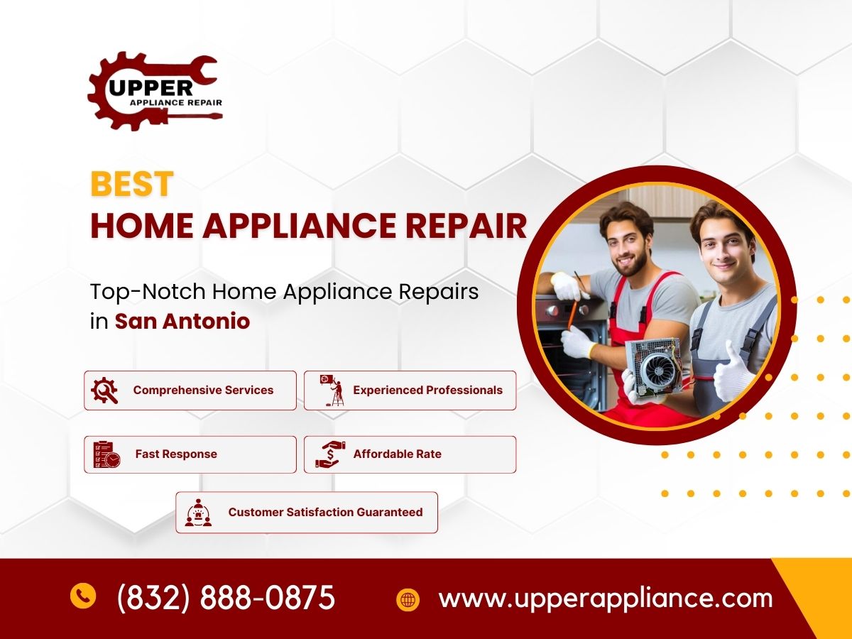Home Appliance Repair in San Antonio | Upper Appliance Repair