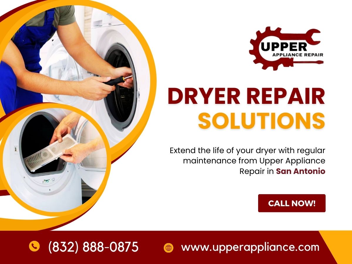 Dryer Care Essentials | Upper Appliance Repair in San Antonio