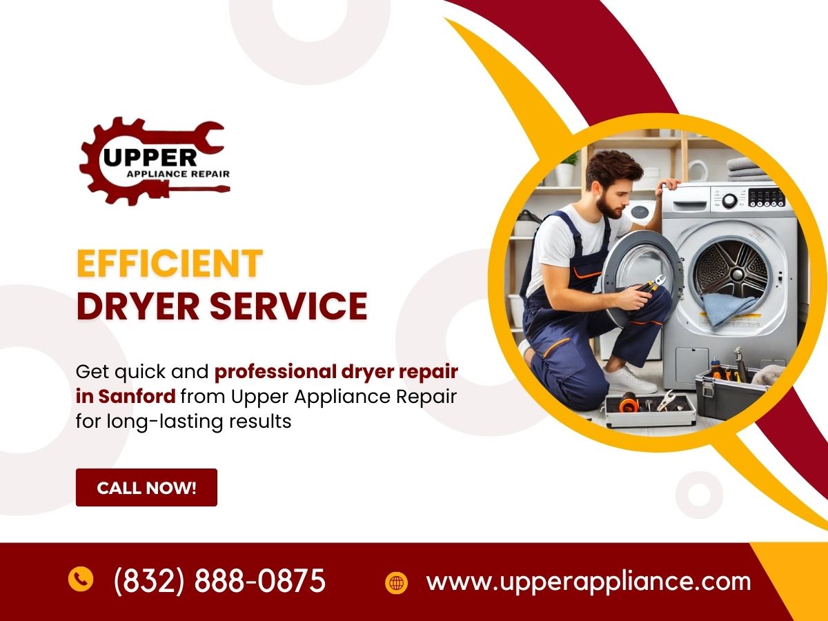 Expert Dryer Repair Tips | Upper Appliance Repair in Sanford